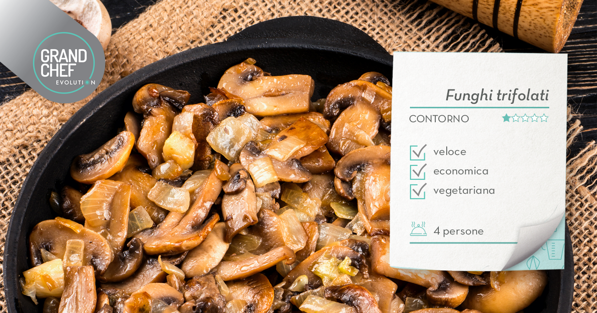 Come fare i Funghi Trifolati in maniera gustosa e leggera – Grand Chef ...